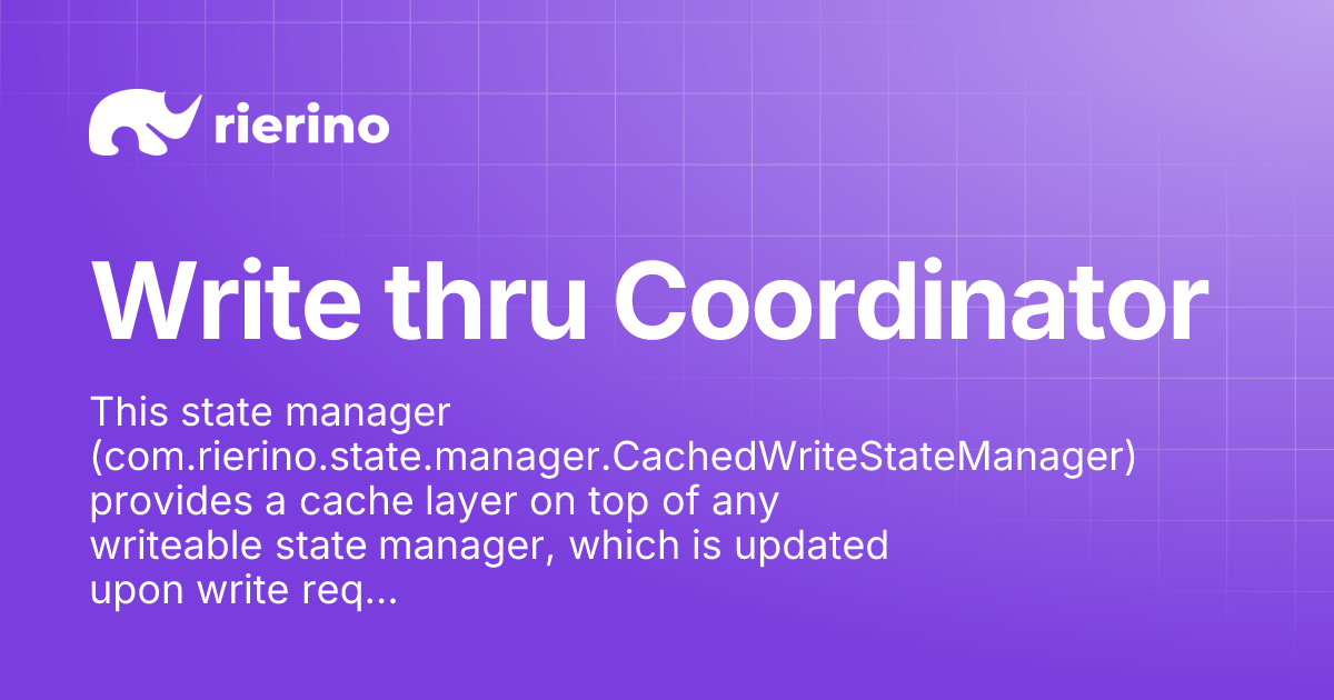 Write thru Coordinator | Rierino