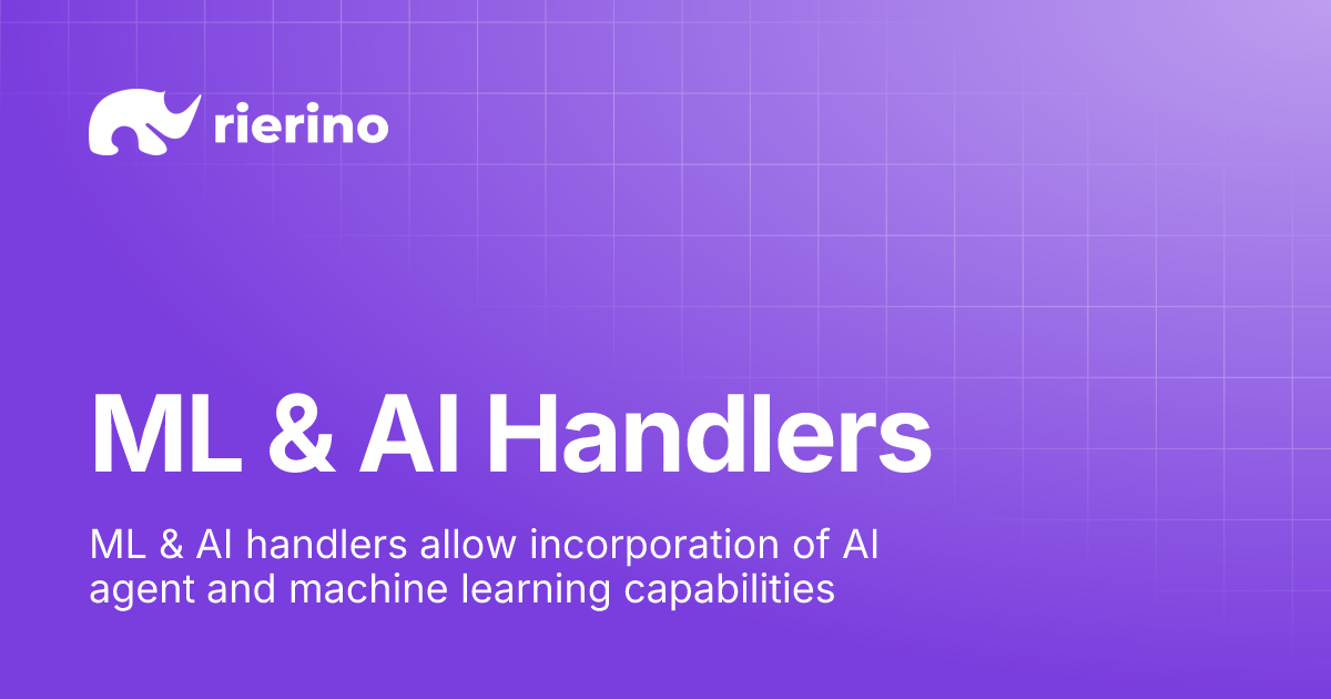 ML & AI Handlers | Rierino
