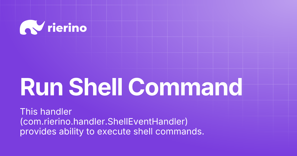 Run Shell Command | Rierino