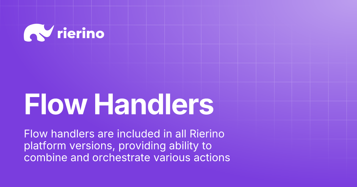 Flow Handlers | Rierino