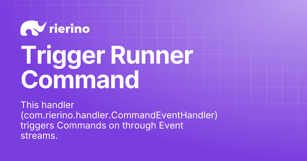 Trigger Runner Command | Rierino
