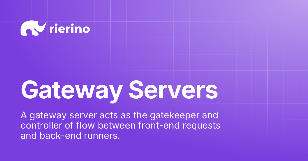 Gateway Servers | Rierino